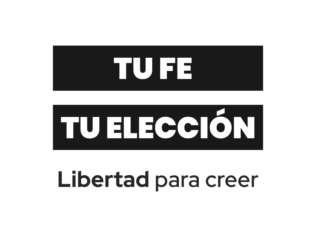 Home - Tu Fe, Tu Elección | Libertad para creer
